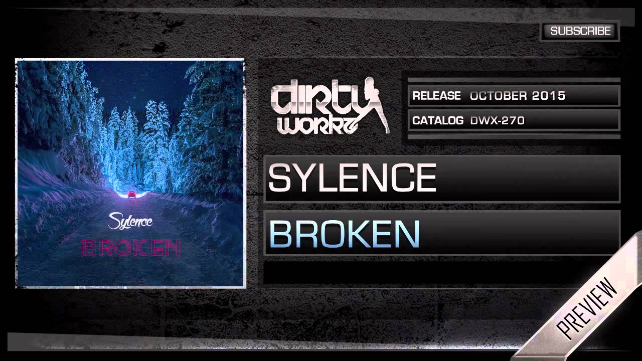 Sylence - Broken (Official HQ Preview) - YouTube