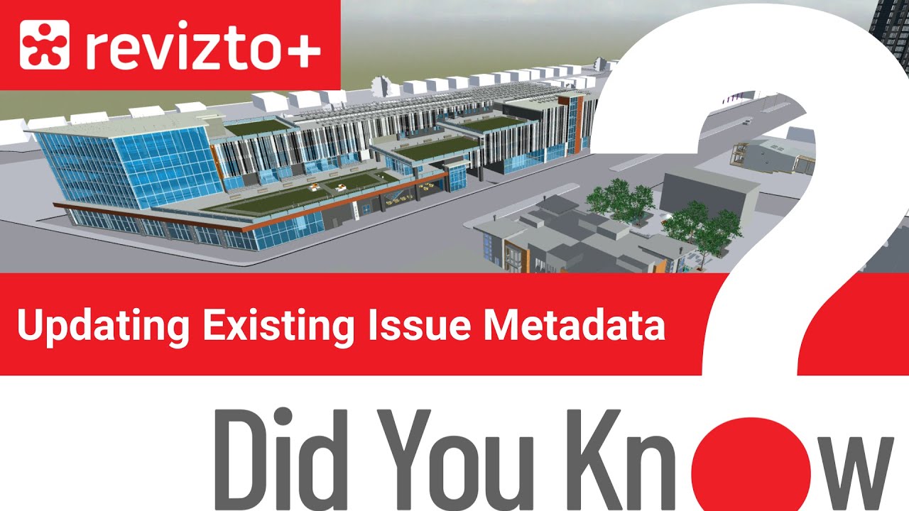 Revizto Did You Know - Updating Issue Location Tags - YouTube