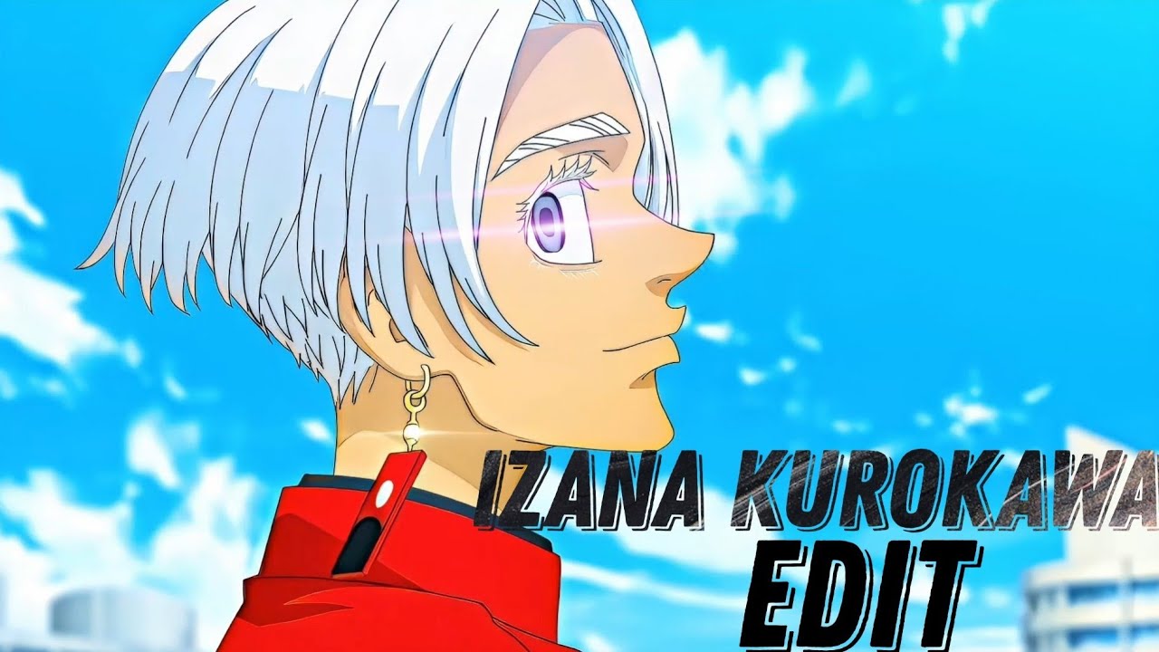 ||Kurokawa Izana|| edit 4k - YouTube