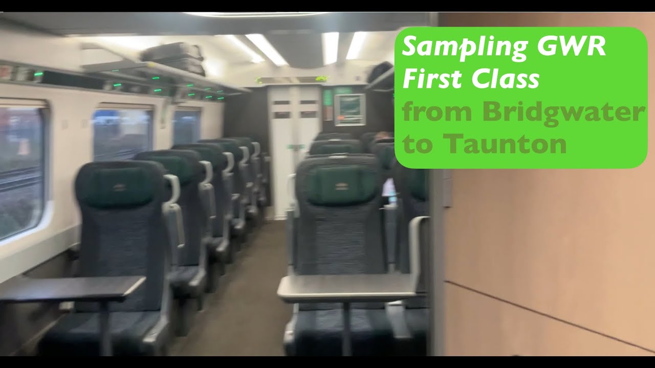Sampling Great Western Railway’s class 800 First Class… from Bridgwater ...