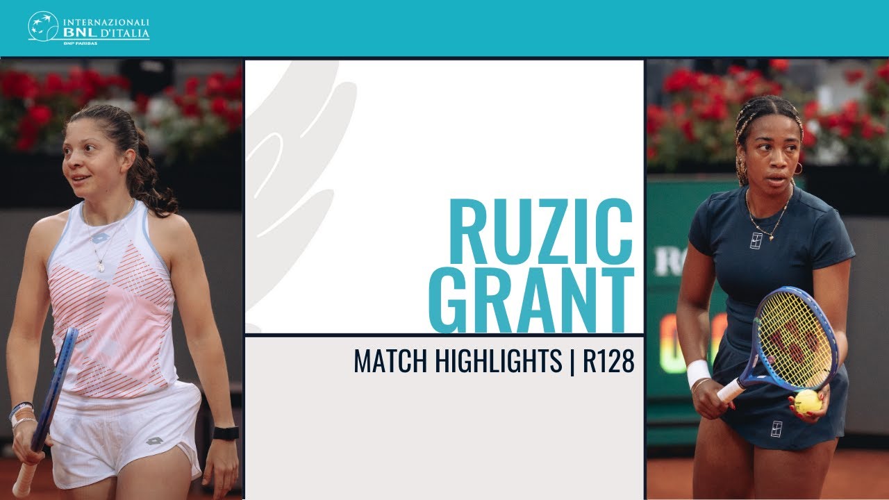 Ruzic vs Grant | ROME R128 - Match Highlights #IBI25 - YouTube