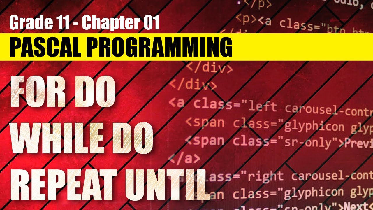 #ICT | Grade 11 | #Pascal | #ForDo #WhileDo #RepeatUntil | Lakshitha Vithanage - YouTube