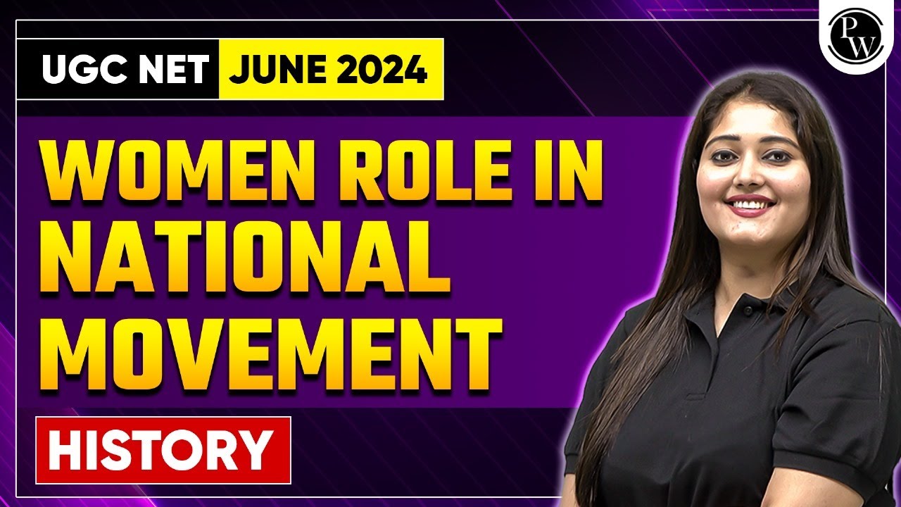 UGC NET June 2024 : UGC NET History 2024 - Role of Women in National ...