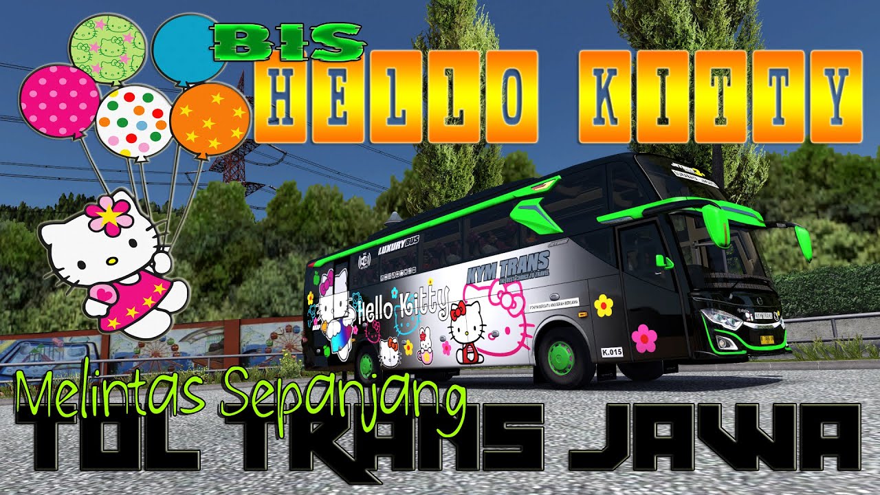 Bis Hello Kitty Melintasi Tol Trans Jawa (Setting Dahulu Video Anda ke ...