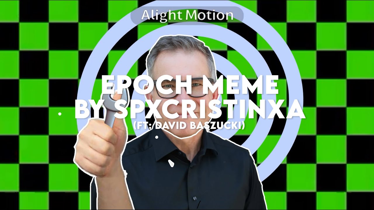EPOCH MEME (ft: david baszucki) - YouTube