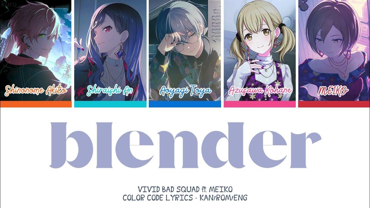 【PROJECT SEKAI】blender -『Vivid BAD SQUAD × MEIKO』『KAN/ROM/ENG』 - YouTube