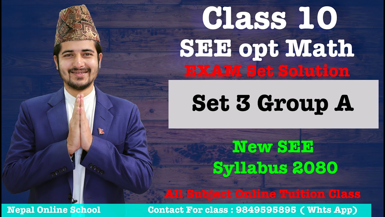SEE Opt Math Set 3 Group A | Class 10 Opt Math Set Solution | SEE Opt ...