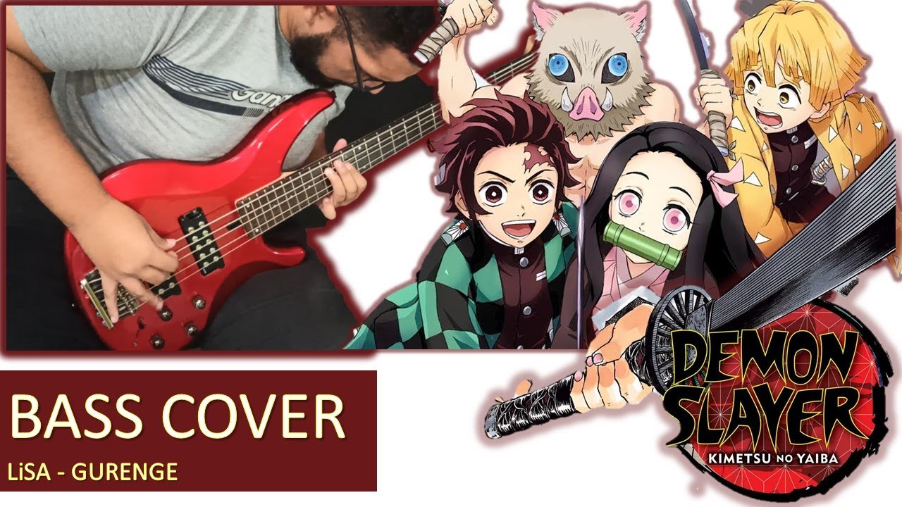 KIMETSU NO YABA - DEMON SLAYER || LiSA - Gurenge || BASS COVER - YouTube