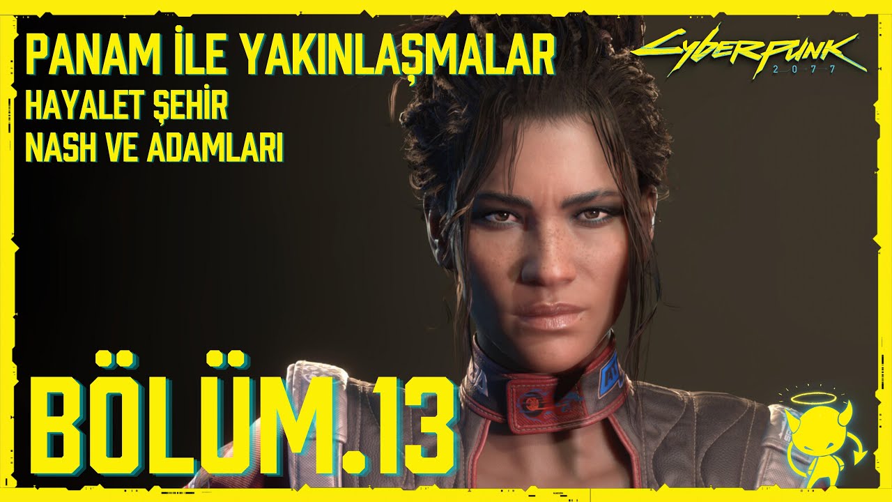 CYBERPUNK 2077 | #13 - NASH ve ADAMLARI | 2K/RTX/Ultra GPX - YouTube