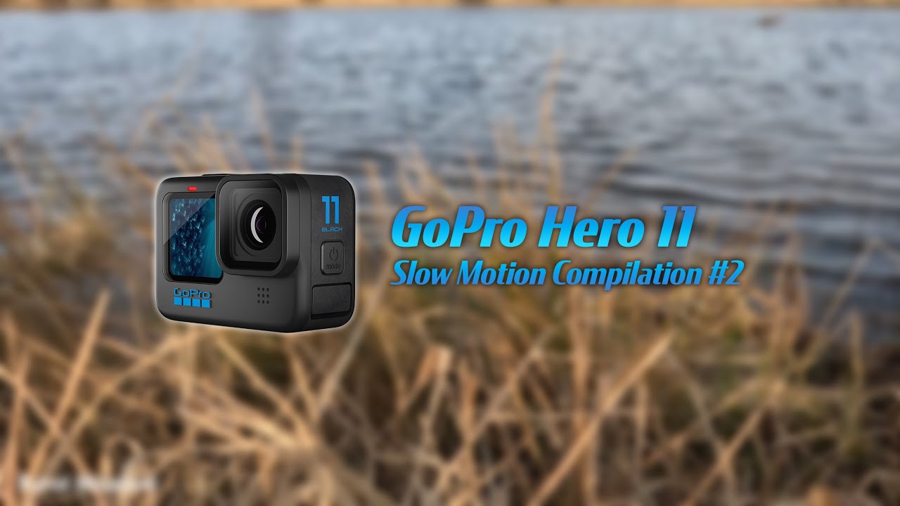 GoPro Hero 11 Slow Motion Compilation #2 - YouTube