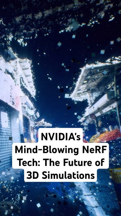 NVIDIA's Mind-Blowing NeRF Tech: The Future of 3D Simulations! - YouTube
