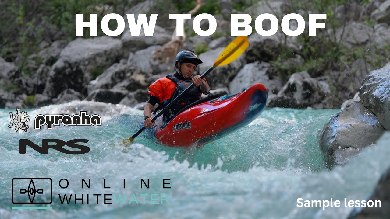 How to boof a kayak- A full sample lesson from our Online White Water ...