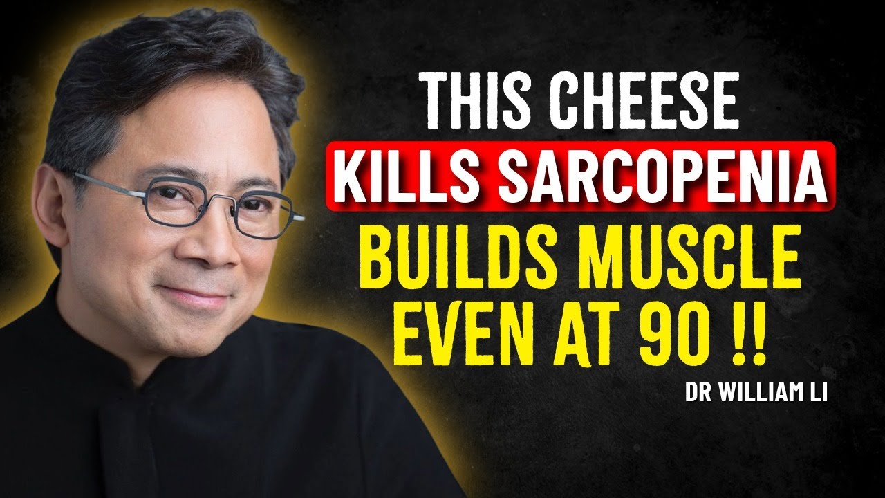 Dr William Li Inform | Over 60? Eat These 3 CHEESES to Rebuild Muscle ...