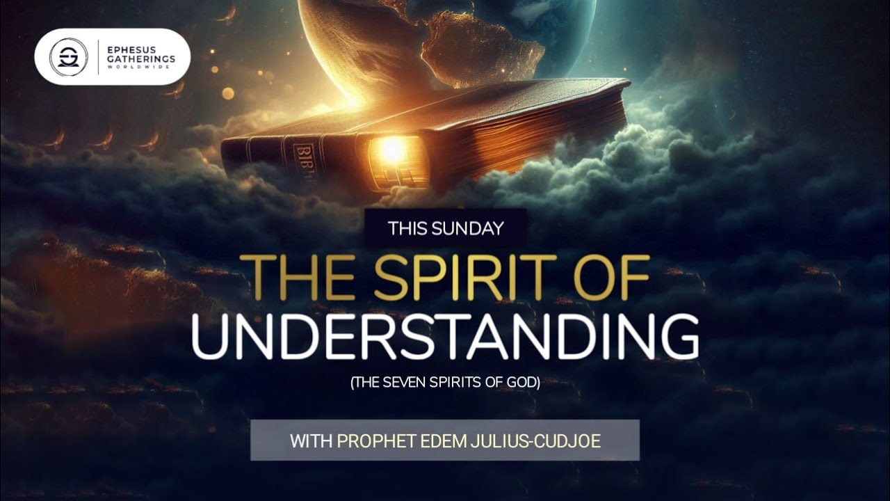 THE SPIRIT OF UNDERSTANDING (The seven spirits of God) - YouTube