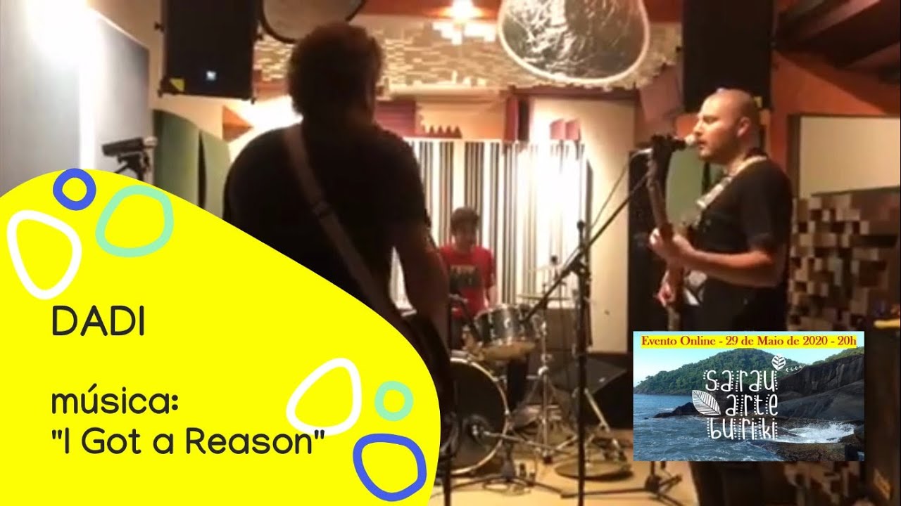 DADI - música: I Got a Reason - 78º Sarau Arte Buriki - Maio/2020 - YouTube