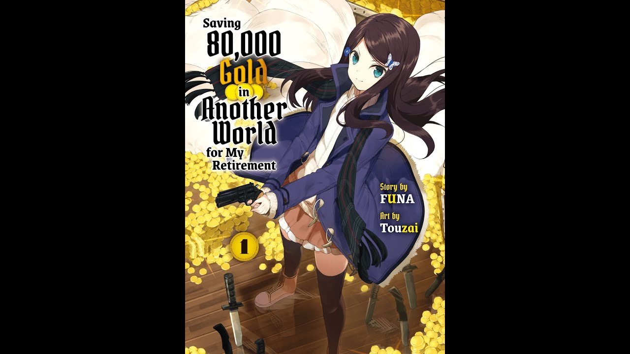 Saving 80,000 Gold in Another World for Retirement - Volume 01 - YouTube