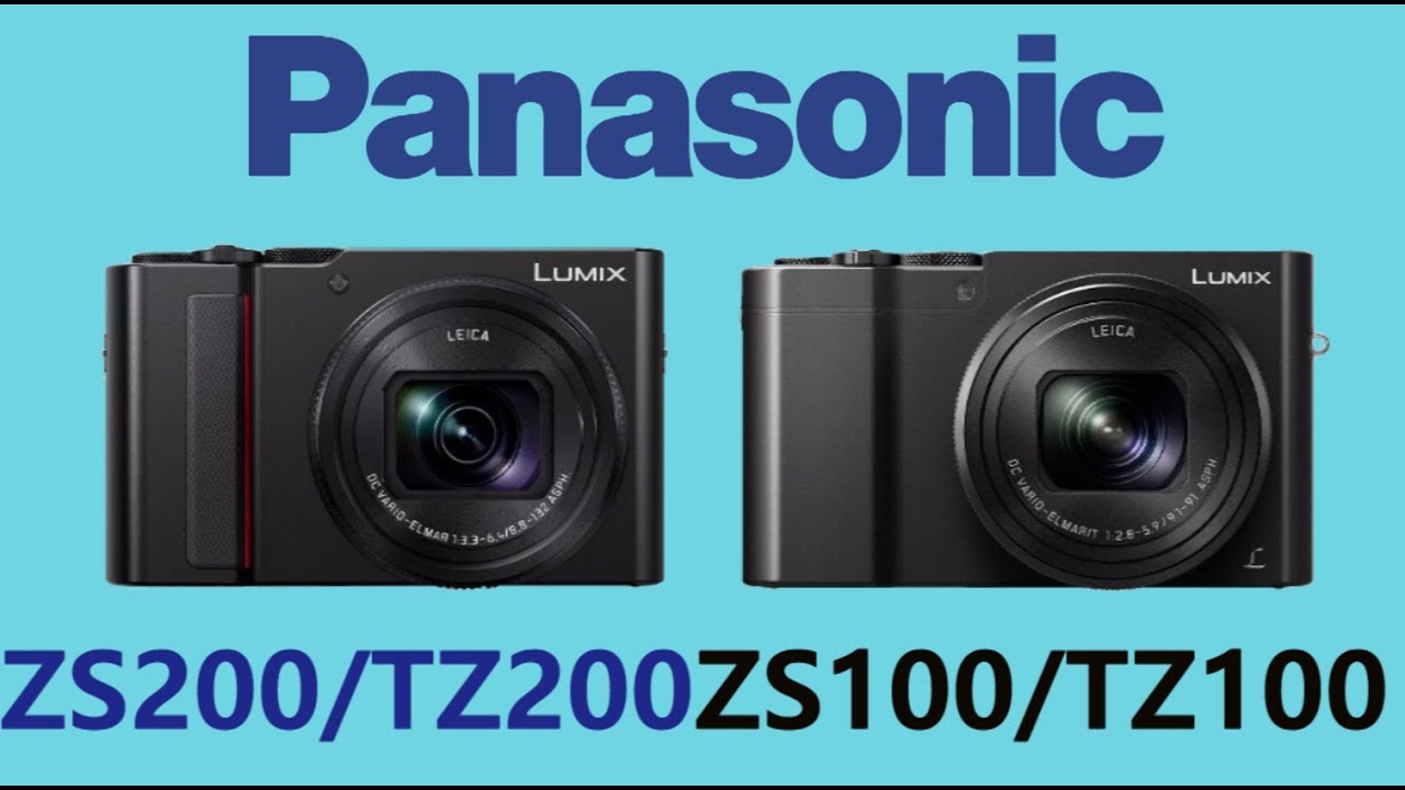 Panasonic ZS200/TZ200 vs Panasonic ZS100/TZ100 - YouTube