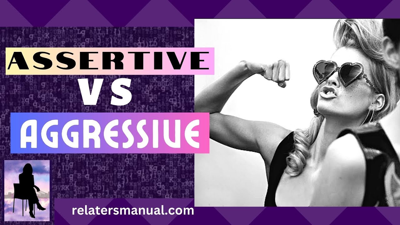 Assertive VS Aggressive - How Can You Tell the Difference In A Woman? - # ...