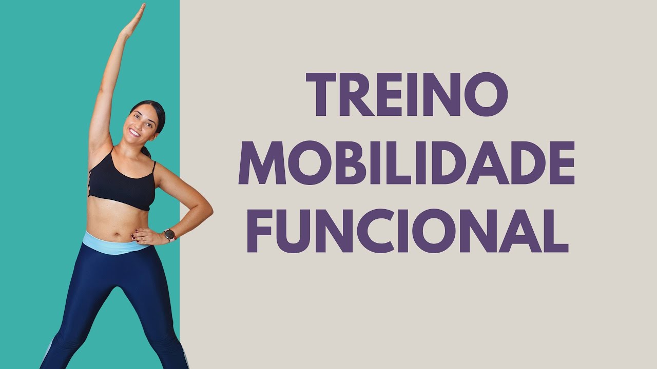 TREINO MOBILIDADE FUNCIONAL- FAÇA ESTA AULA PARA CONHECER - YouTube