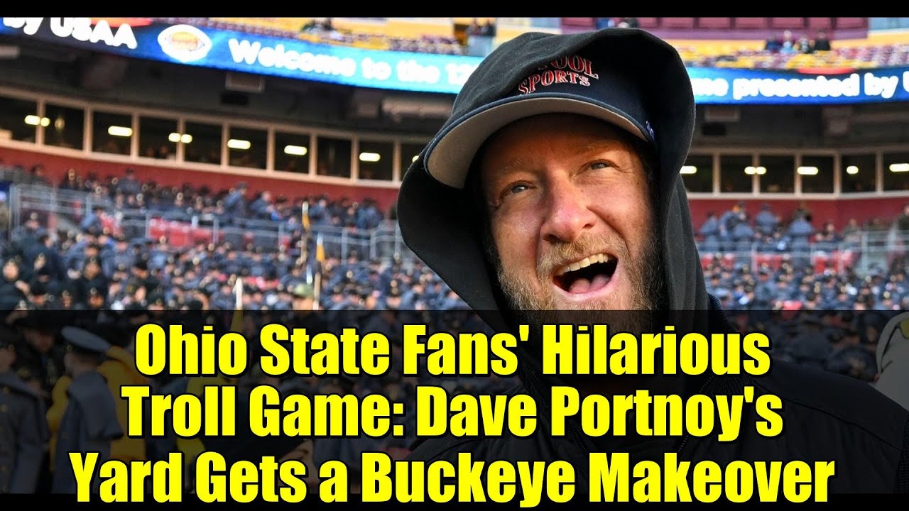 Ohio State Fans' Hilarious Troll Game: Dave Portnoy's Yard Gets a ...