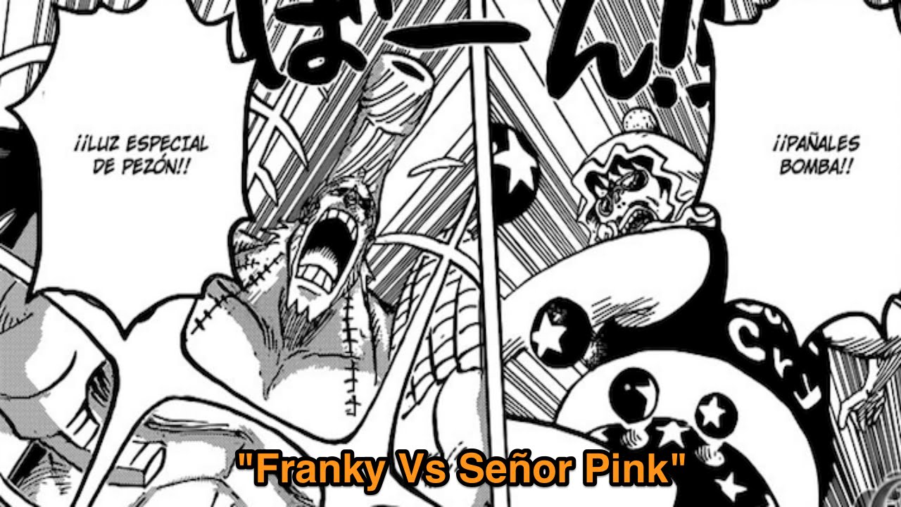 One Piece 755: El mundo del hombre "Franky Vs Señor Pink" | Manga ...