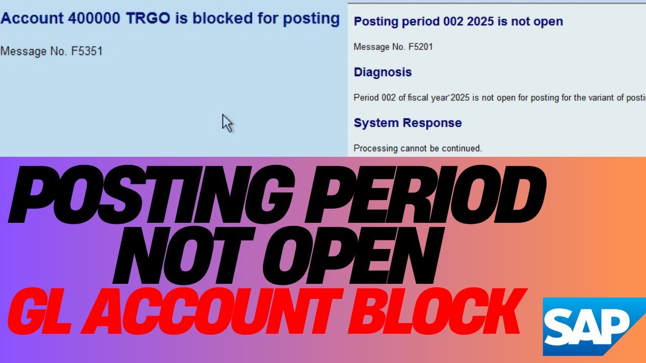 I Fixed "Posting Period Not Open" & "GL Account Blocked for Posting" Errors in SAP - YouTube