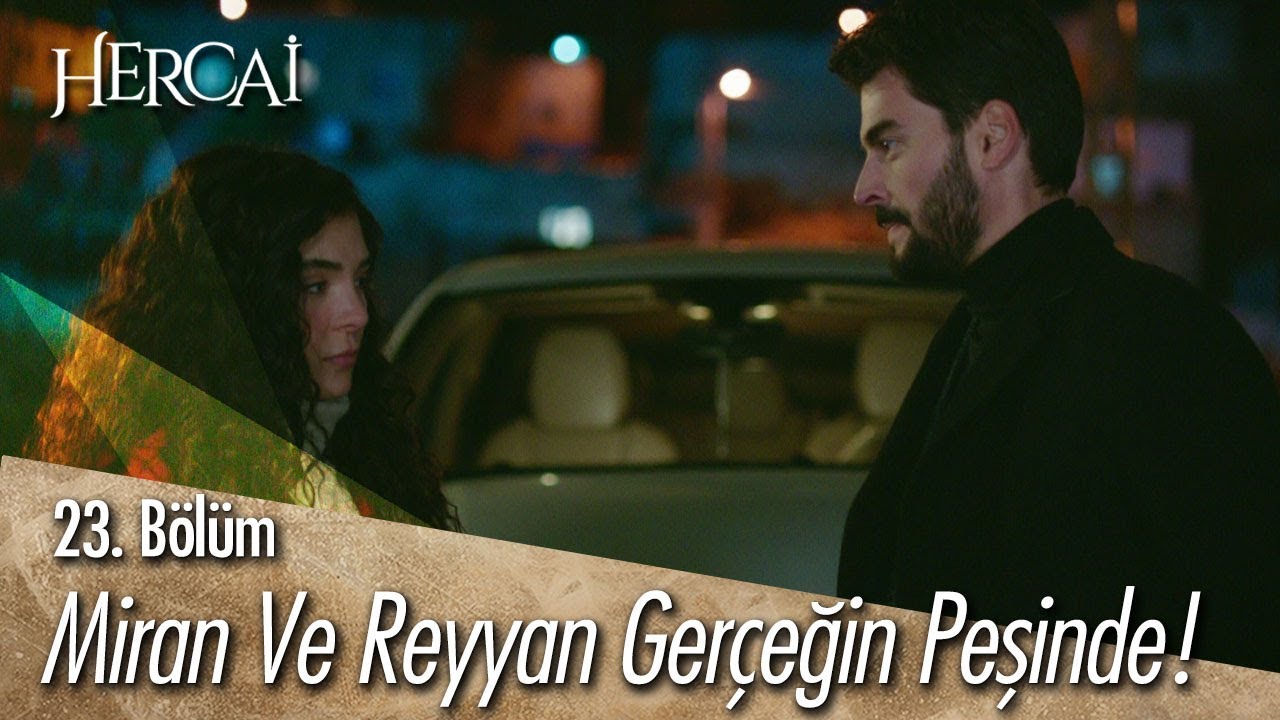 Miran ve Reyyan gerçeğin peşinde - Hercai 23. Bölüm - YouTube