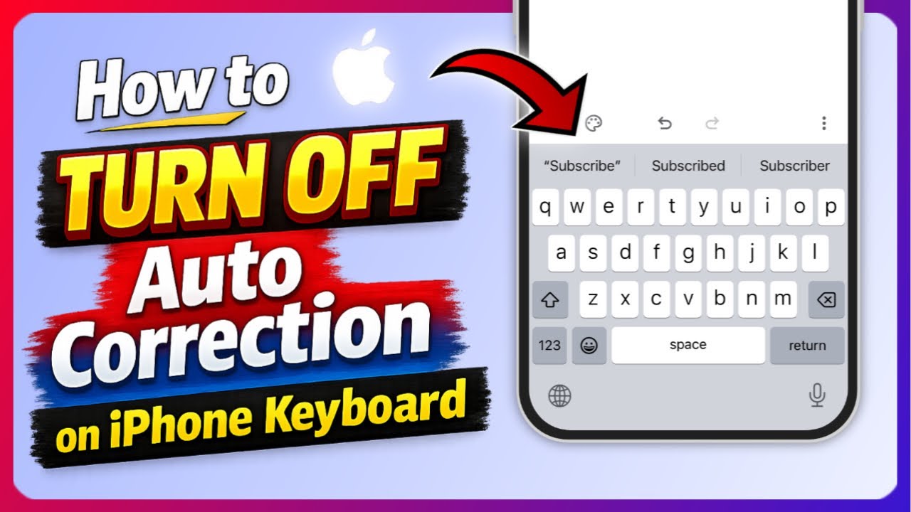 How to Turn OFF Auto Correction on iPhone Keyboard (Disable Autocorrect ...