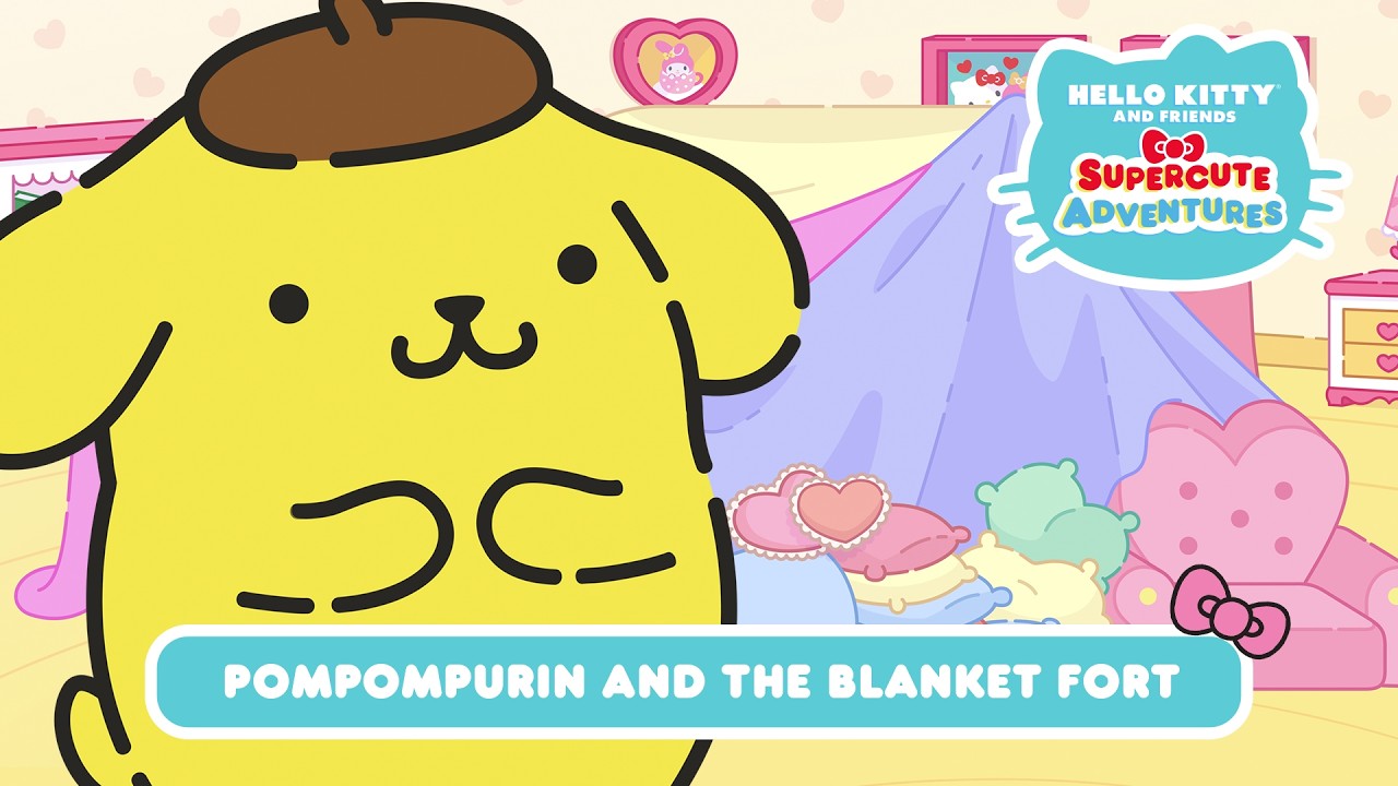 Pompompurin and the Blanket Fort | Hello Kitty and Friends Supercute ...