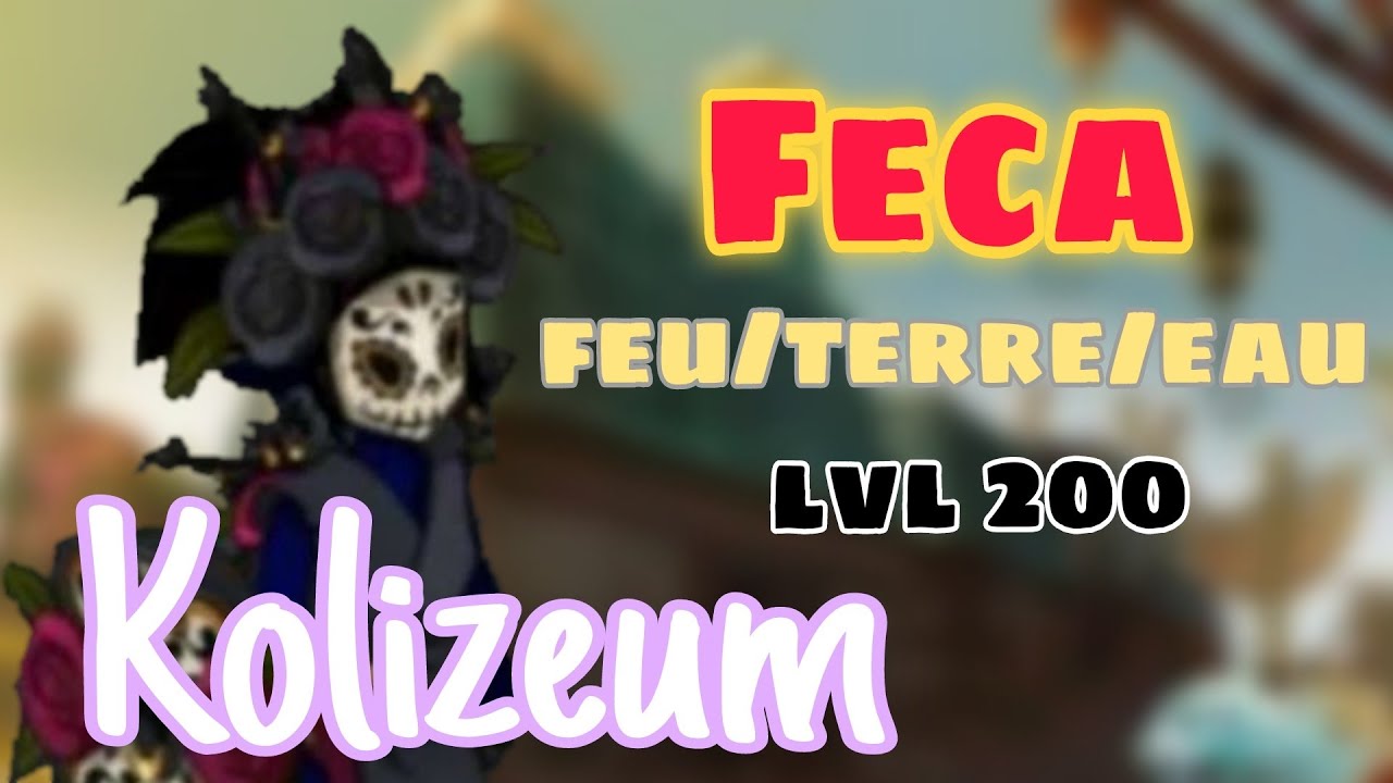 PRESENTATION FECA TERRE/FEU/EAU LVL 200 - DOFUS TOUCH - YouTube