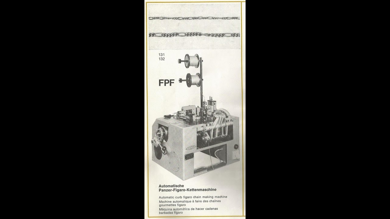 FİCO/GERMANY FPF Panzer Figaro Maschine/ Curb Figaro Chain Making ...
