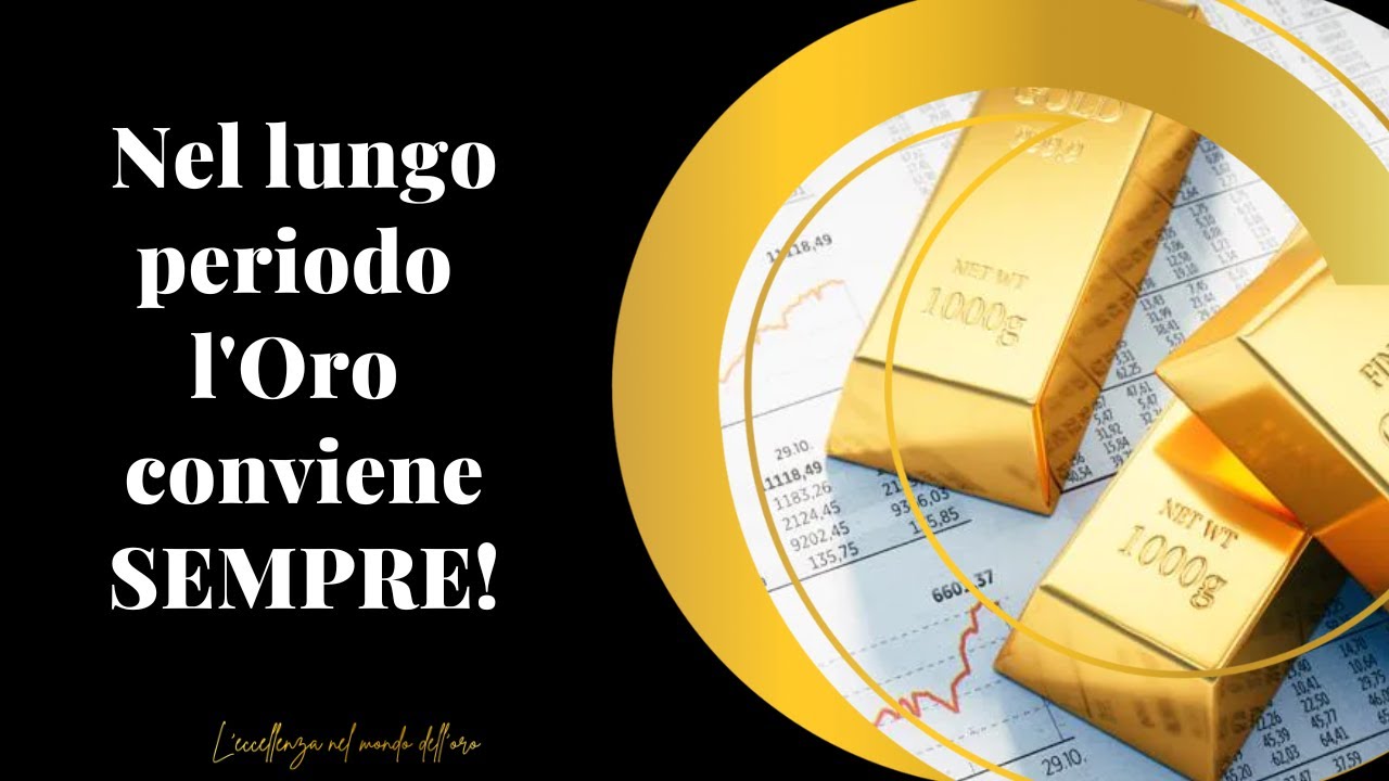 𝙇'𝙊𝙧𝙤 𝙣𝙚𝙡 𝙡𝙪𝙣𝙜𝙤 𝙥𝙚𝙧𝙞𝙤𝙙𝙤 𝙘𝙤𝙣𝙫𝙞𝙚𝙣𝙚 𝙎𝙀𝙈𝙋𝙍𝙀 - Careisgold SpA - YouTube