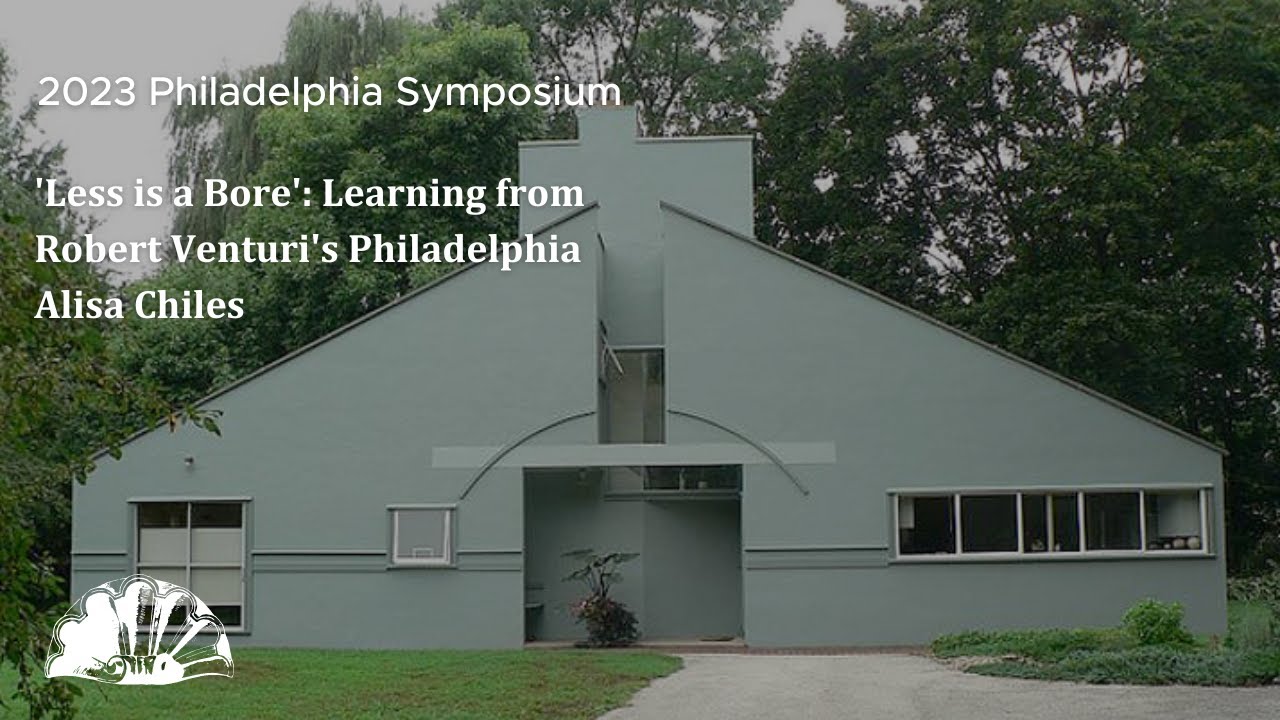 “Less is a Bore”: Learning from Robert Venturi’s Philadelphia - Alisa ...