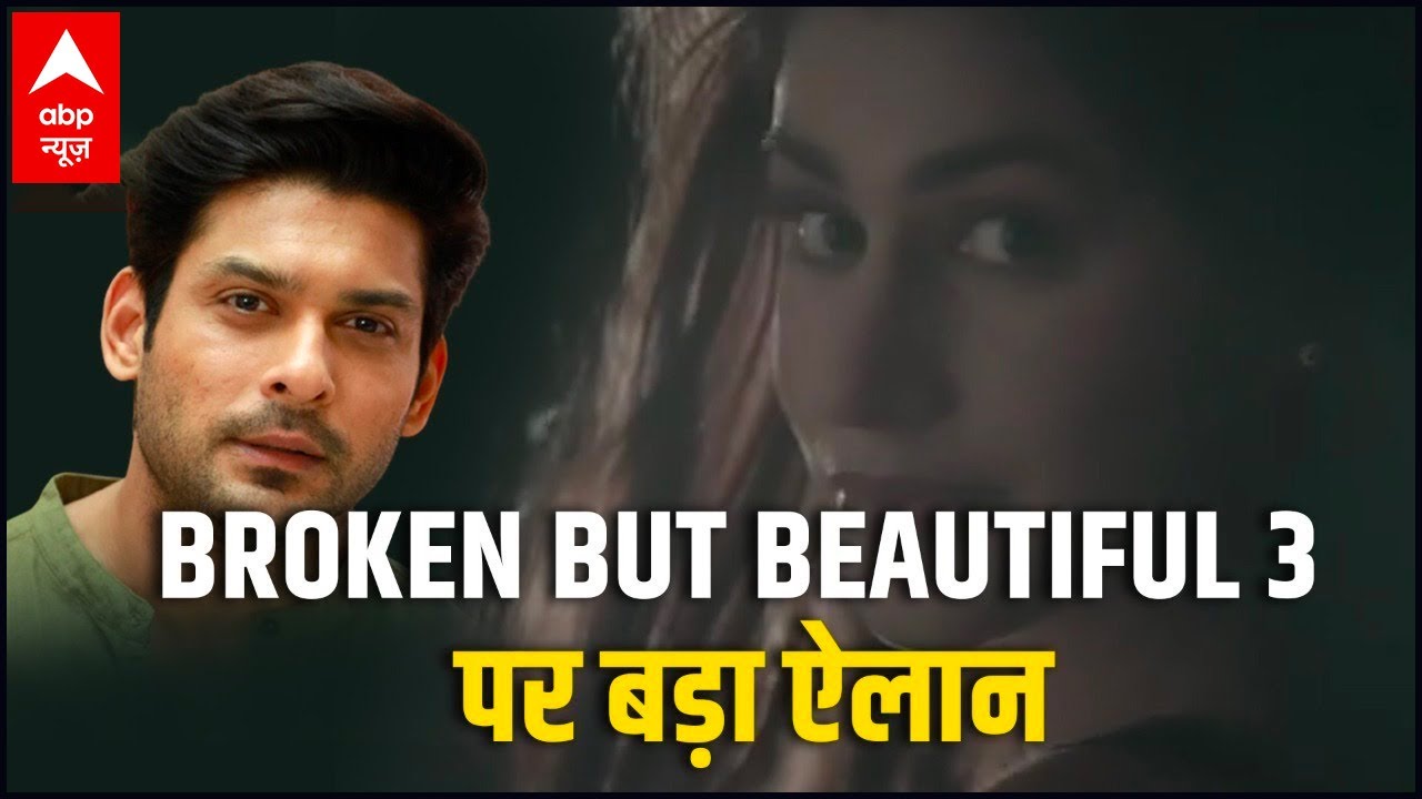 New video of Sidharth Shukla's web series 'Broken But Beautiful 3 ...