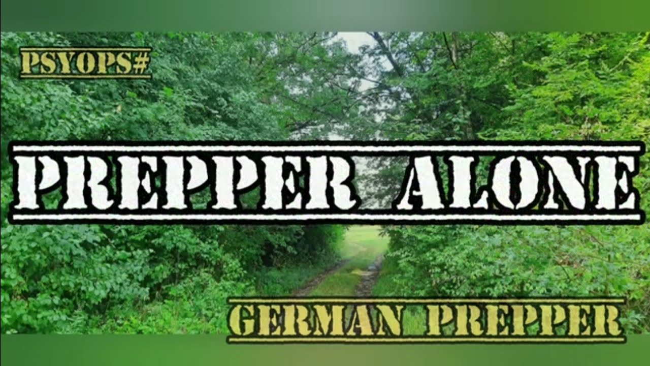 Psyops# Prepper Alone - YouTube