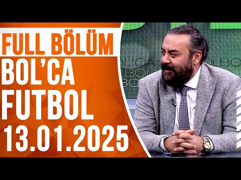 Bol'ca Futbol | Full Bölüm | 13.01.2025