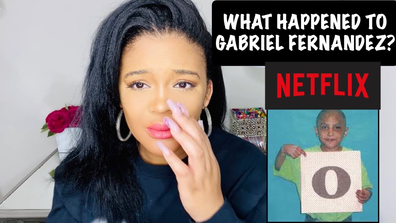 NETFLIX - WHAT HAPPENED TO GABRIEL FERNANDEZ? - YouTube