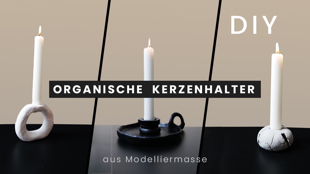 Organische Kerzenhalter aus Modelliermasse selbstgemacht | DIY ...