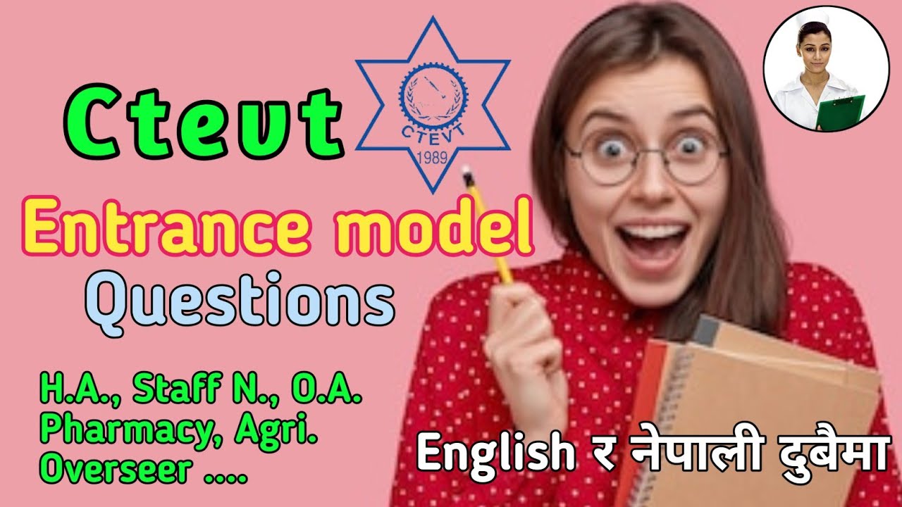 H A staff nurse entrance model question 2080 ।। ctevt Scholarship ...