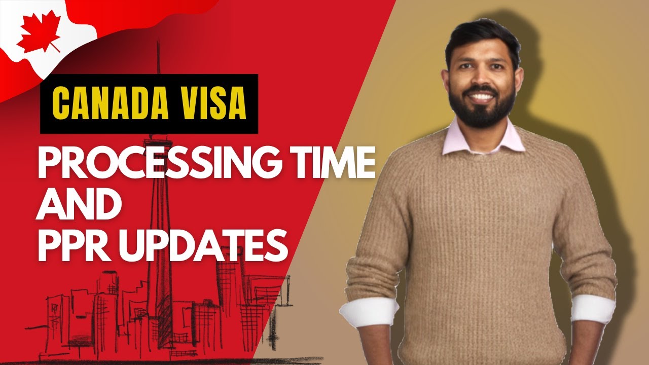 Canada Visa Current Processing Time and PPR Updates| November 2024 ...