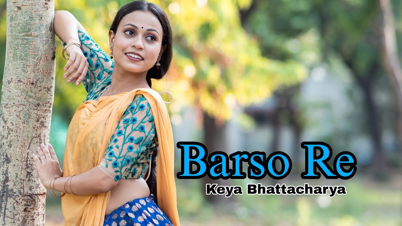 Barso Re || Dance Cover || Keya Bhattacharya || Dance with Keya || Guru || Aishwarya Rai ...