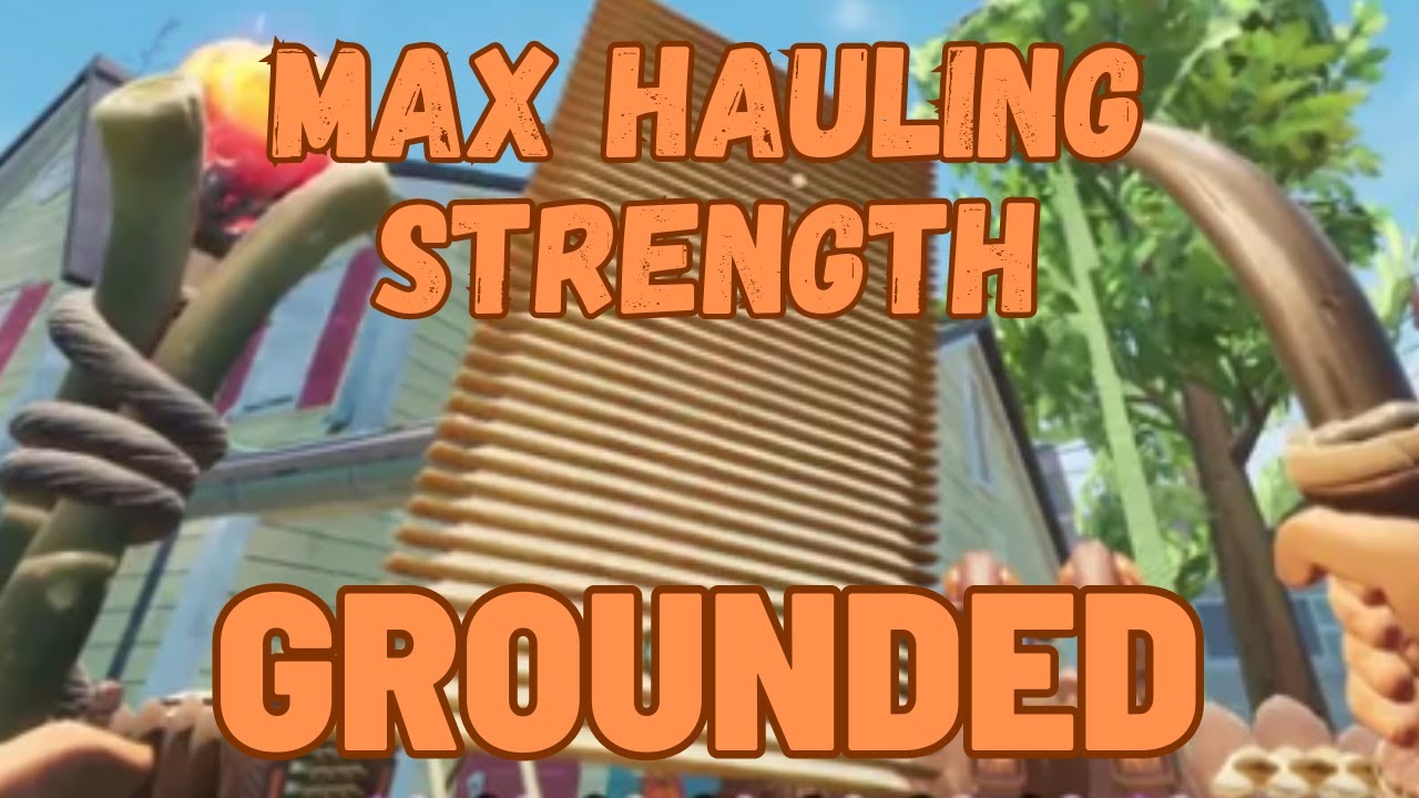 Grounded Tutorials - NEW MAX HAULING STRENGTH Update With 1.4 ...