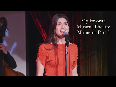 my favorite musical theatre moments part two - YouTube