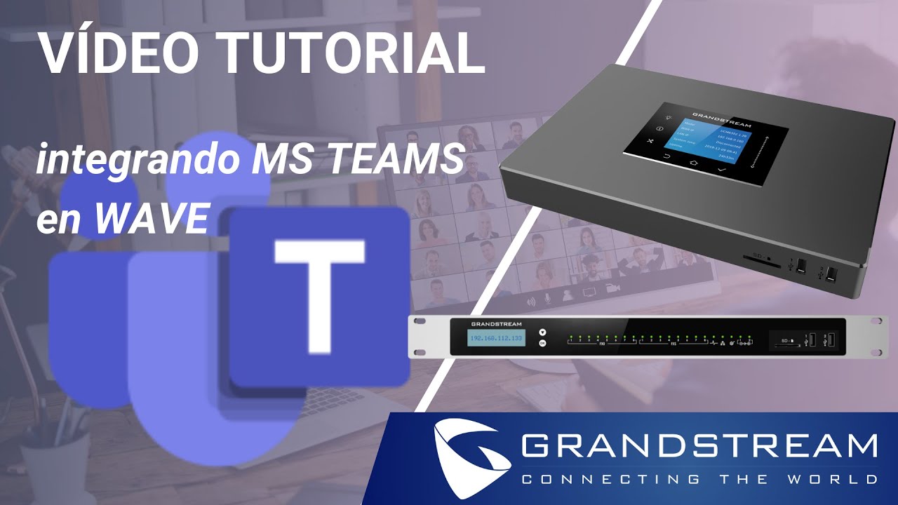 Vídeo Tutorial - Integrando Microsoft teams en Grandstream Wave - YouTube