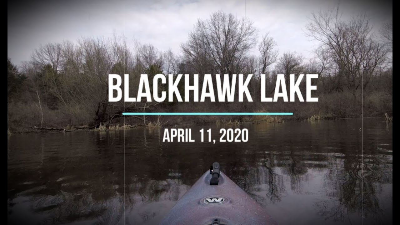 Kayaking Blackhawk Lake - Highland, WI - April 2020 - YouTube