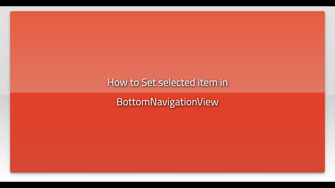 How to Set selected item in BottomNavigationView - YouTube