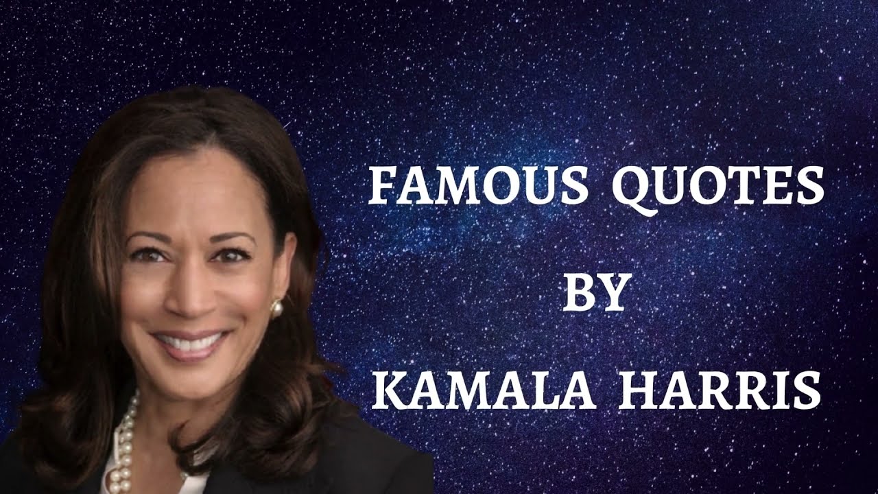 Famous Quotes by Kamala Harris - YouTube