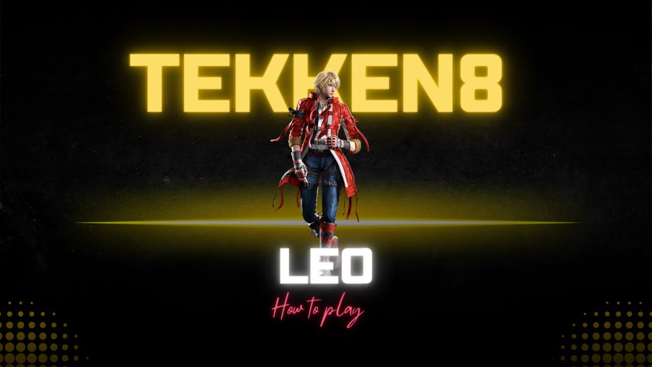 Tekken 8 Leo Breakdown (how to play leo) (REACTION) - YouTube