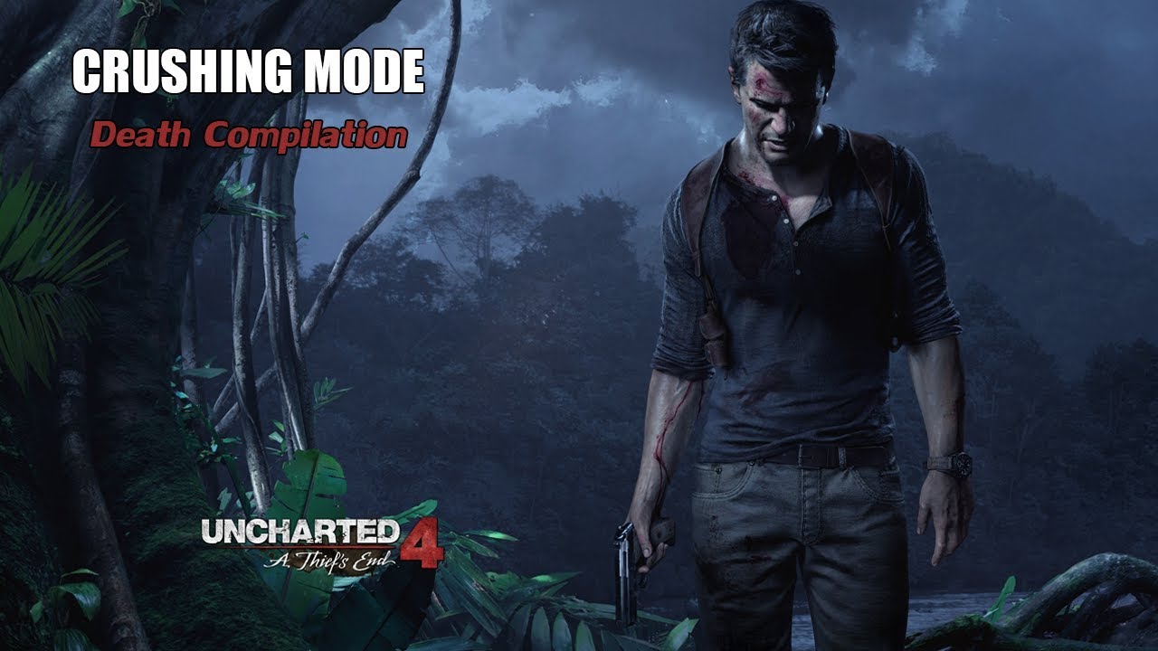 Uncharted 4 - Crushing Mode Death Compilation - YouTube