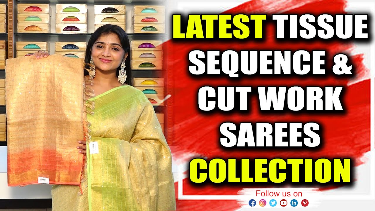 Latest Tissue Sequence Sarees Collection || Tissue Cut Work Sarees ...